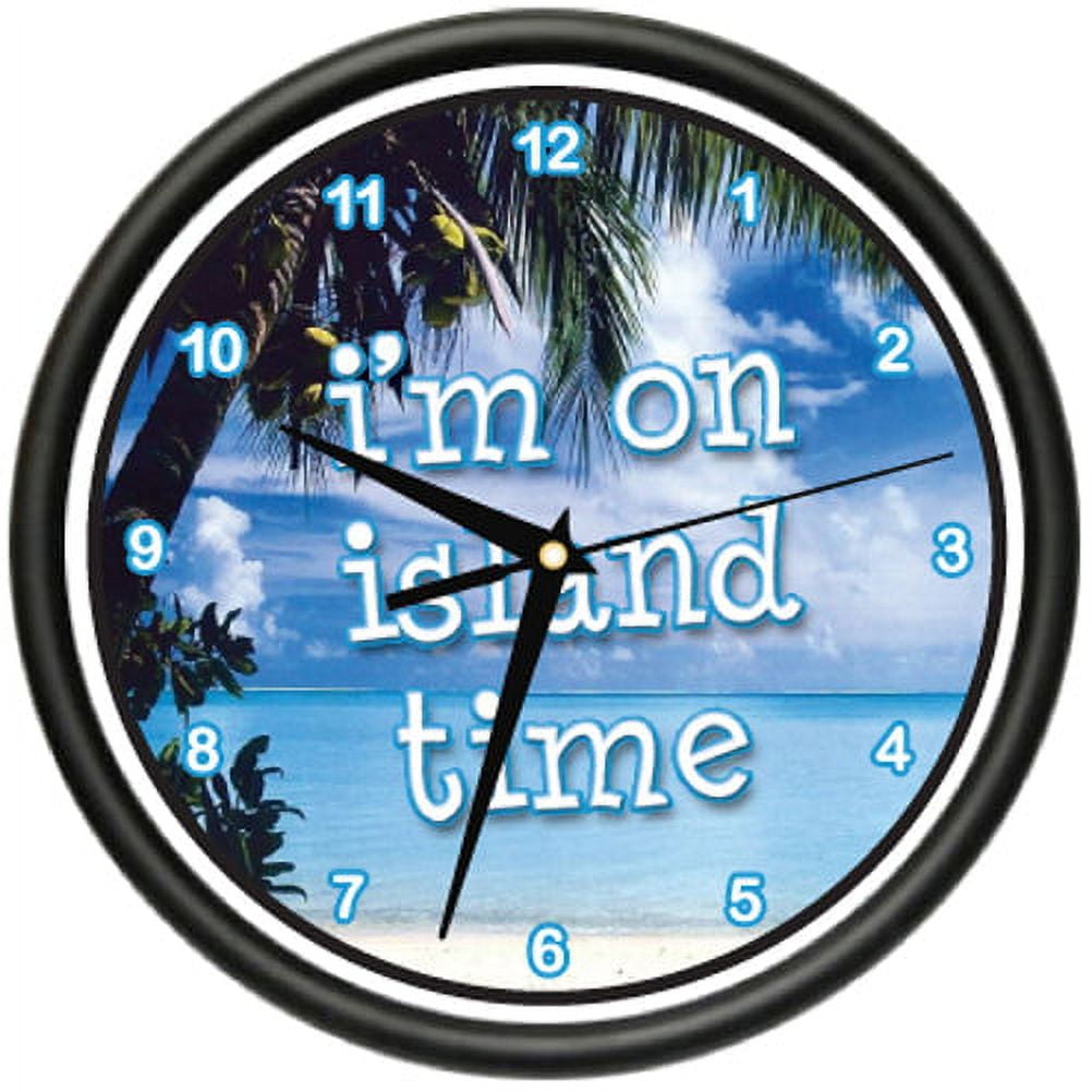 ISLAND TIME Wall Clock vacation time relaxing time slow pace islander ...