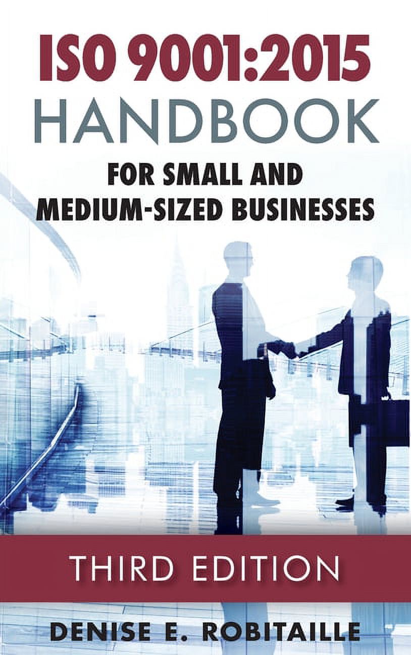 ISO 9001: 2015 Handbook for Small and Medium-Sized Businesses ...
