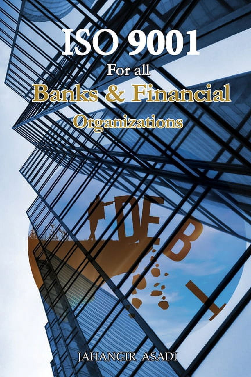 Easy ISO ISO 9001 for all Banks and Financial Organizations: ISO 9000 ...