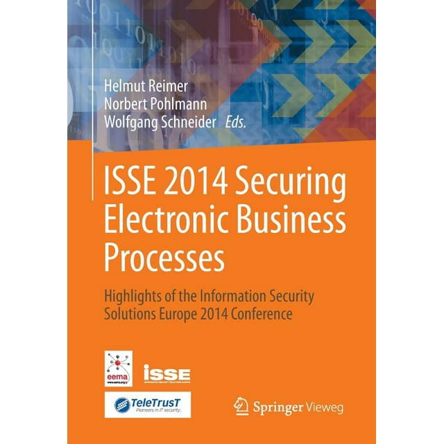 ISSE 2014 Securing Electronic Business Processes: Highlights of the ...