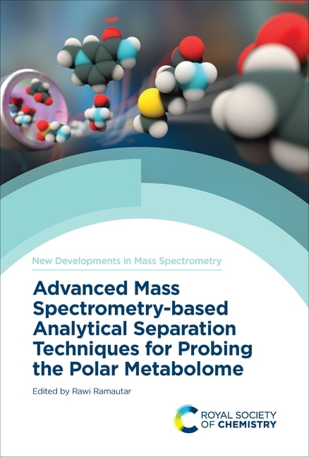 New Developments in Mass Spectrometry Advanced Mass Spectrometry-Based ...