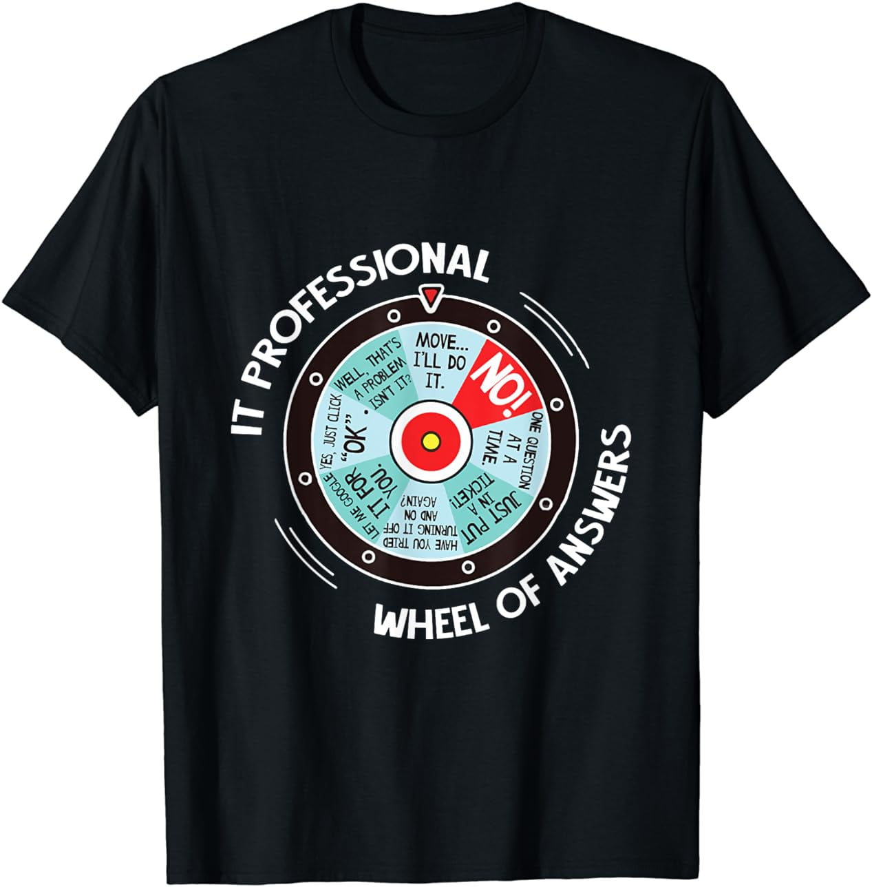 IT Professional Wheel Of Answers - Funny IT Tech Check List T-Shirt ...