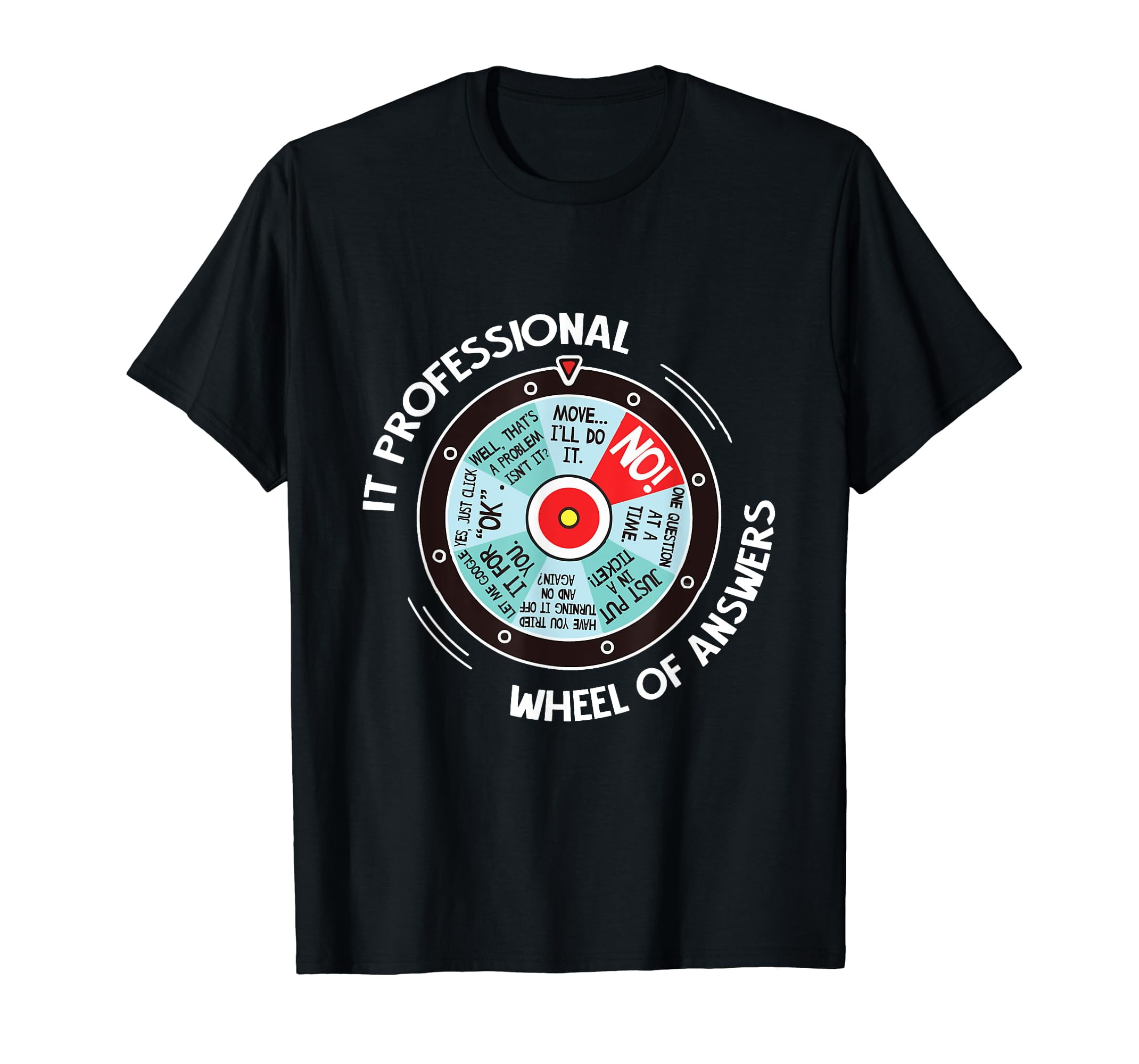 IT Professional Wheel Of Answers - Funny IT Tech Check List T-Shirt ...