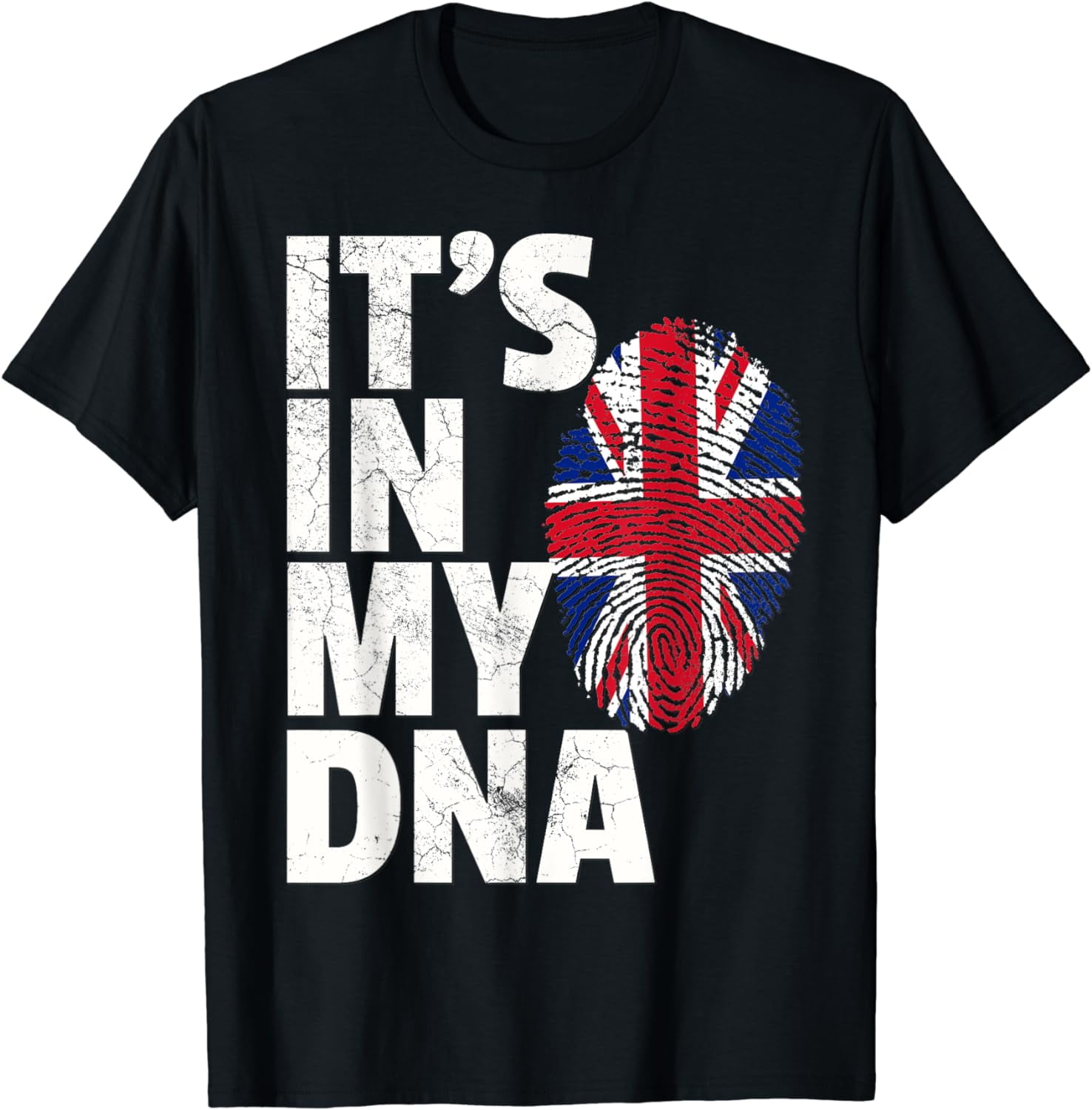 IT'S IN MY DNA British Flag England UK Britain Union Jack T-Shirt ...