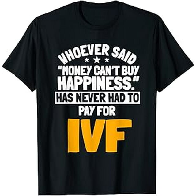 IVF In Vitro Fertilisation Fertility Egg Embryo Retrieval T-Shirt ...