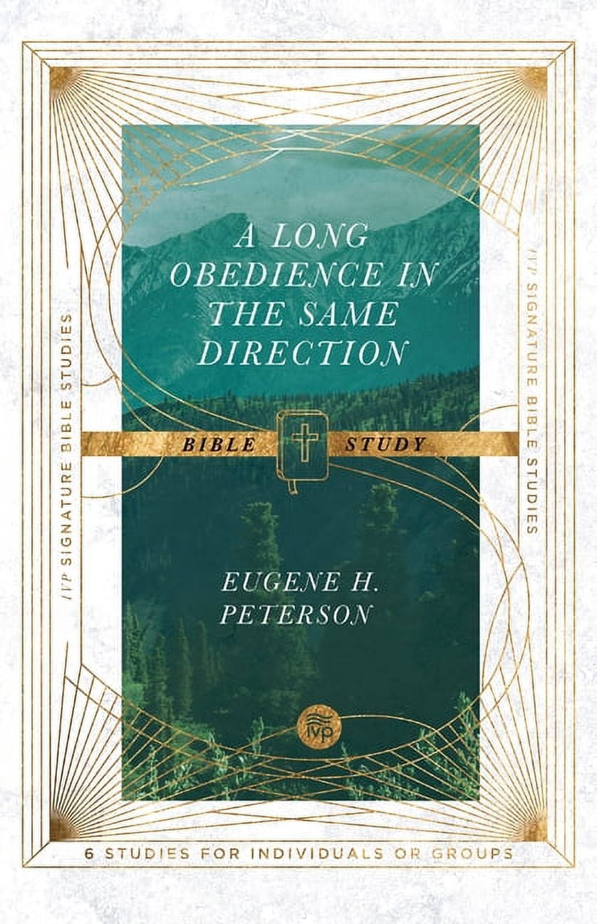 IVP Signature Bible Studies A Long Obedience in the Same Direction ...