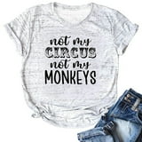 IWRICH Not My Circus Not My Monkeys Shirts for Women Animal Lover ...