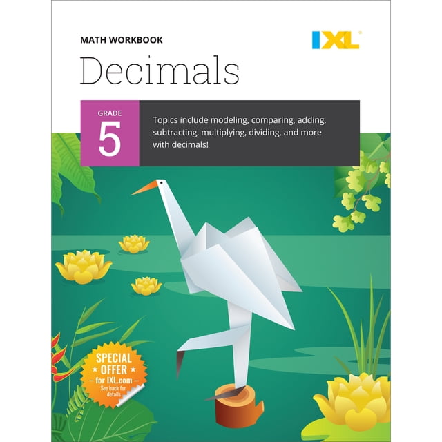 IXL Topic-Specific Workbooks IXL Math Workbook: Grade 5 Decimals ...