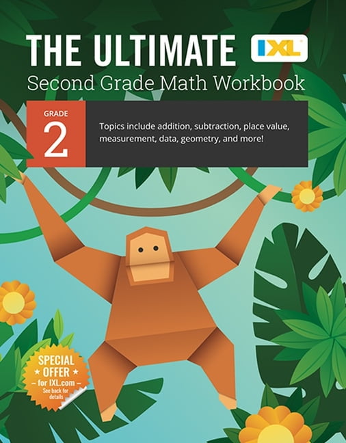 Ixl Ultimate Workbooks The Ultimate Grade 2 Math Workbook Paperback
