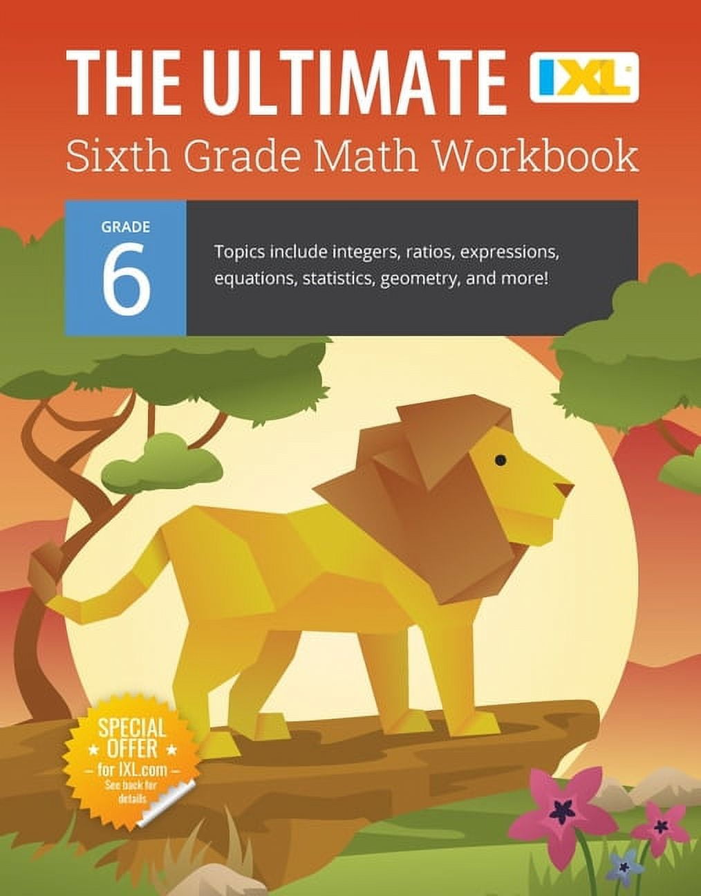 Ixl Ultimate Workbooks The Ultimate Grade 6 Math Workbook Paperback