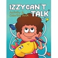 IZZY CAN'T TALK Activity and Coloring Book, (Paperback) - Walmart.com