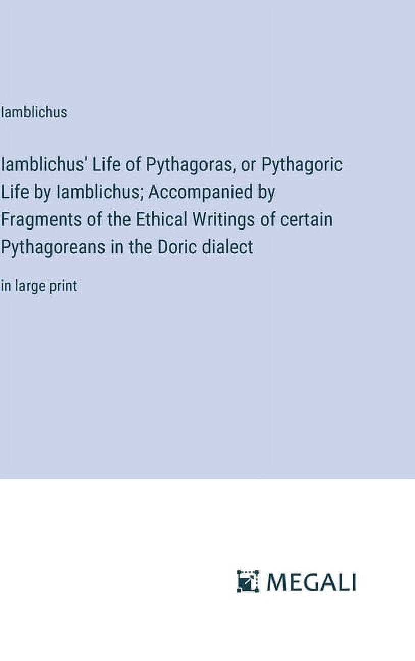 Iamblichus' Life of Pythagoras, or Pythagoric Life by Iamblichus ...