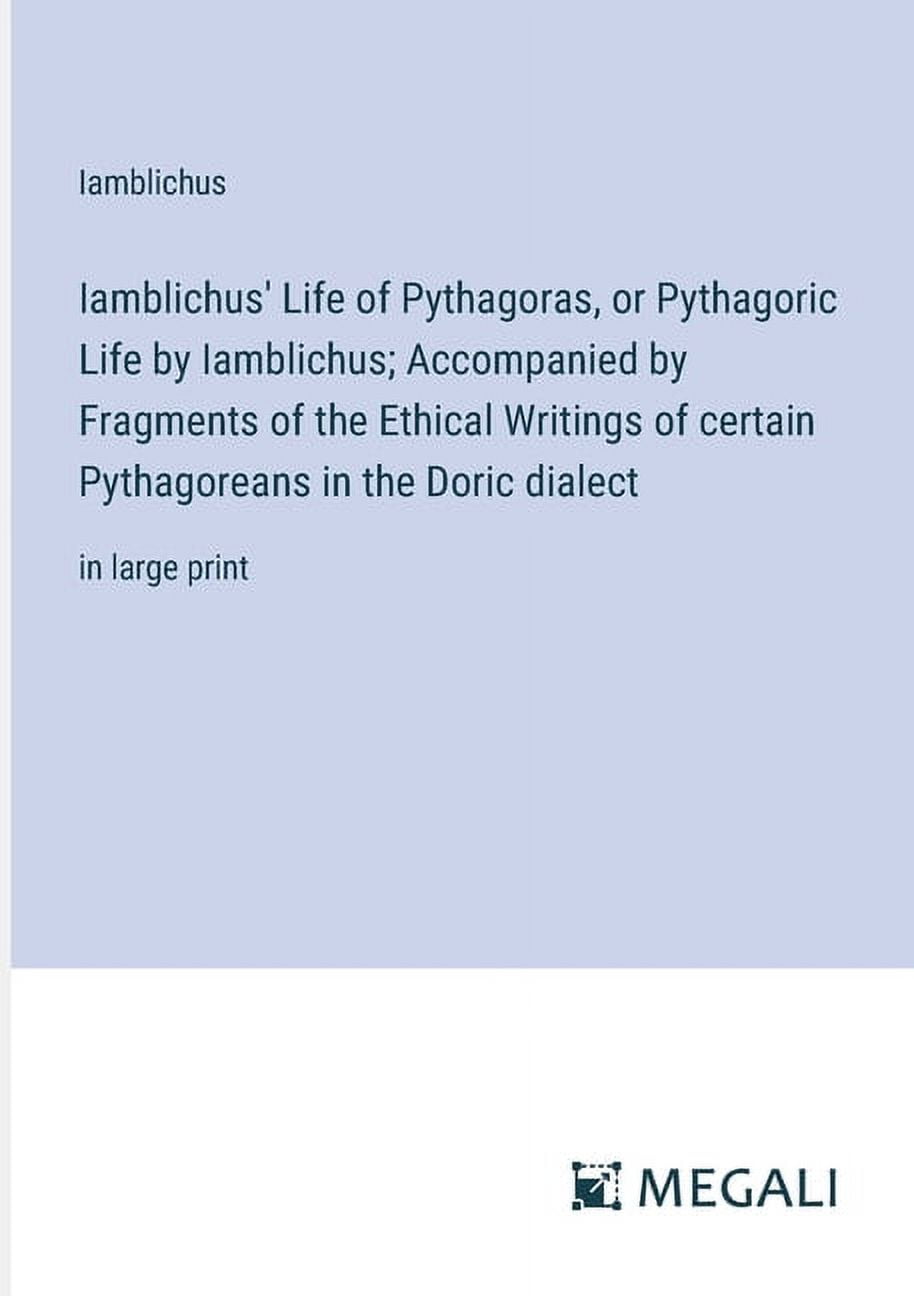Iamblichus' Life of Pythagoras, or Pythagoric Life by Iamblichus ...