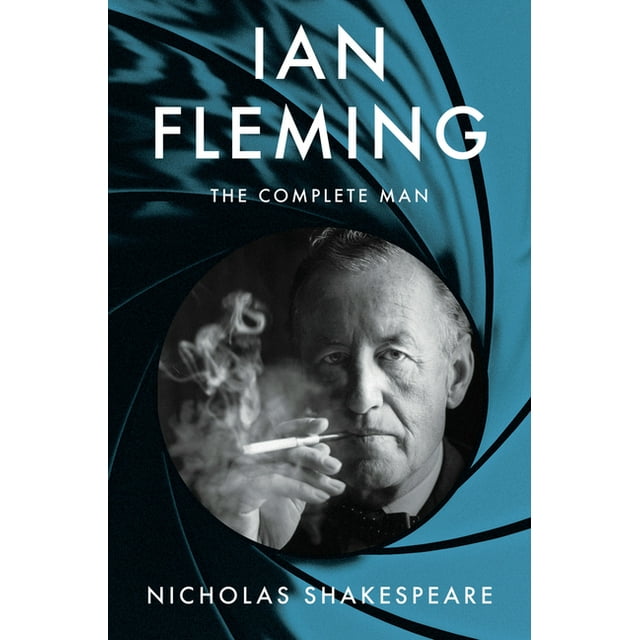 Ian Fleming: The Complete Man (Hardcover) - Walmart.com