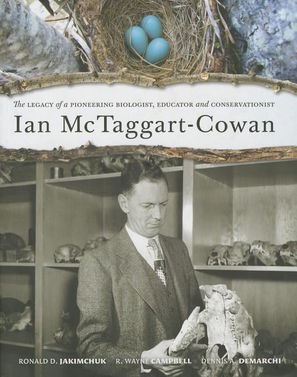 Ian McTaggart-Cowan: The Legacy of a Pioneering Biologist, Educator and ...