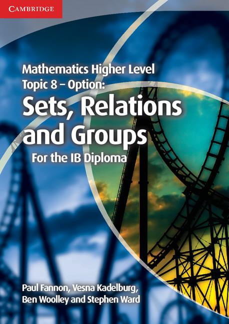 Ib Diploma Mathematics Higher Level for the IB Diploma Option Topic 8 ...