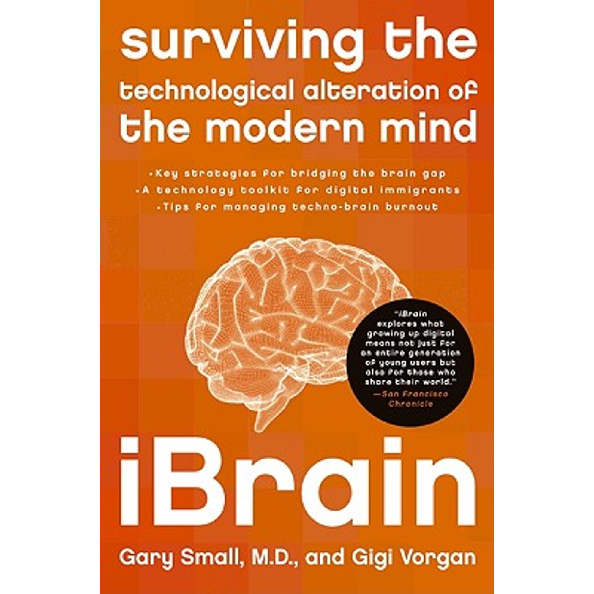 Pre-Owned Ibrain: Surviving the Technological Alteration of the Modern Mind (Paperback ...