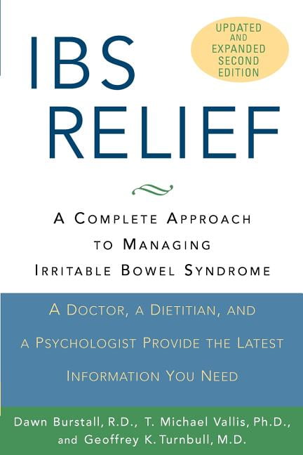 Ibs Relief: A Complete Approach to Managing Irritable Bowel Syndrome ...