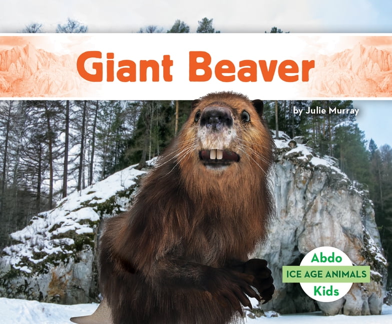 Prehistoric Giant Beaver