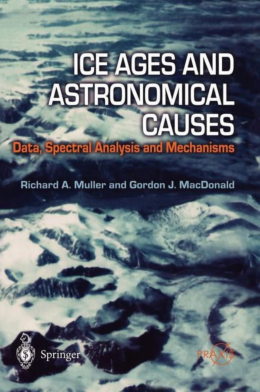 Ice Ages and Astronomical Causes: Data, Spectral Analysis and ...