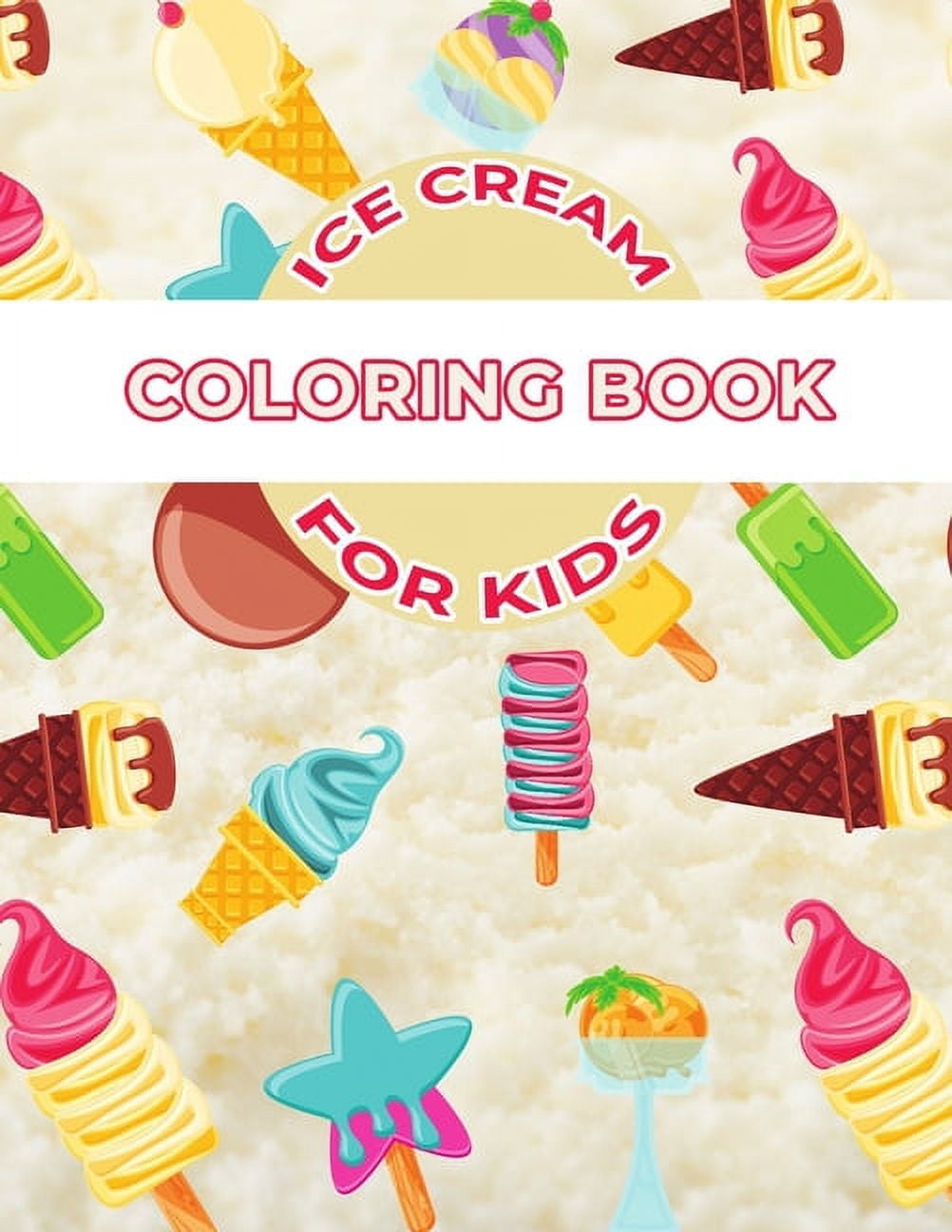 Ice Cream Coloring Book For Kids: Ice cream Activity Book for Kids ...