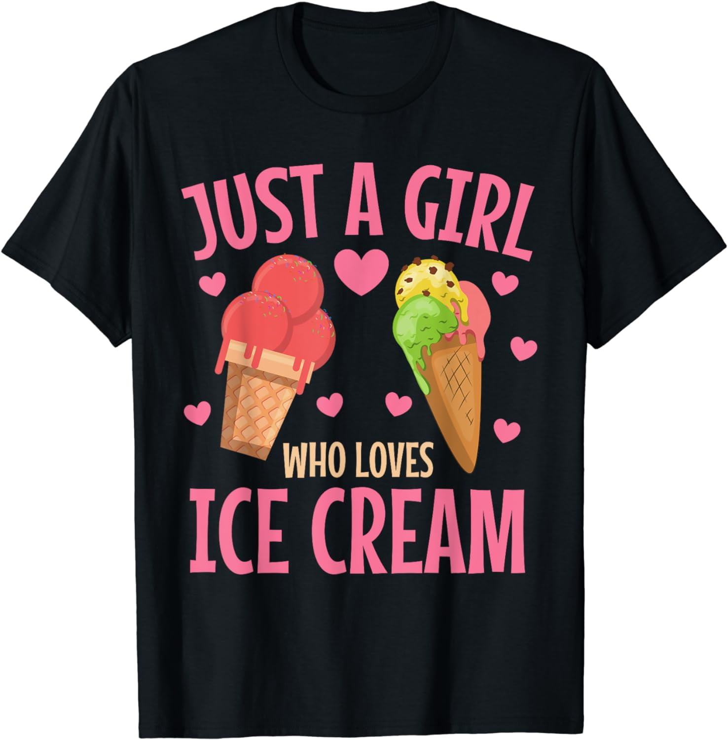 Ice Cream Cone Lover Women Just A Girl Who Loves Ice Cream T-Shirt ...