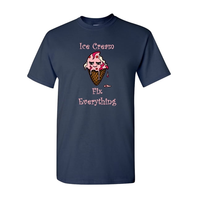 Ice Cream Fix Everything Adult DT T-Shirts Tee - Walmart Business Supplies