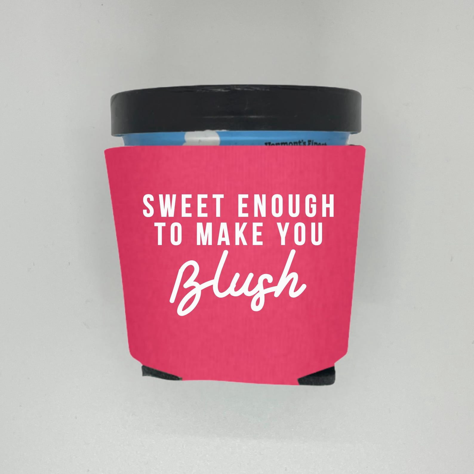 Ice Cream Pint Sleeves, Sweet Enough To Make You Blush, Customizable ...