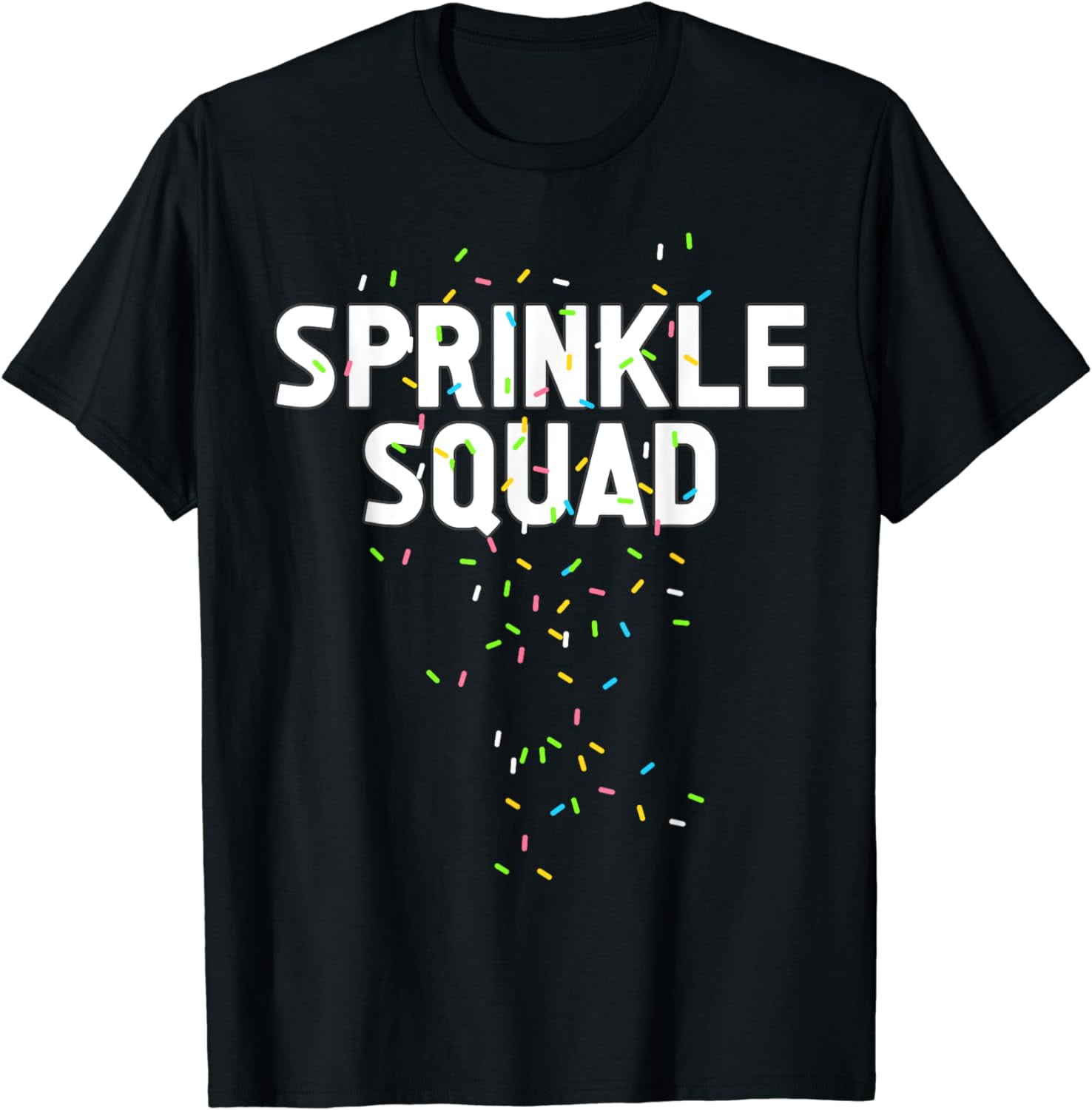 Ice Cream Sprinkle Clothing - Sprinkle Squad T-Shirt - Walmart.com