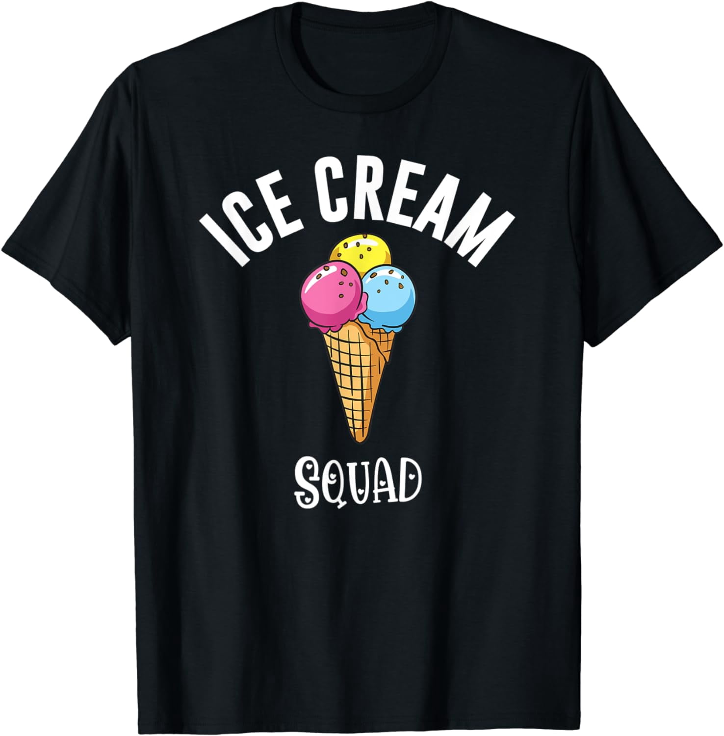 Ice Cream Squad Ice Cream Cone Lovers for Summer Funny Quote T-Shirt ...