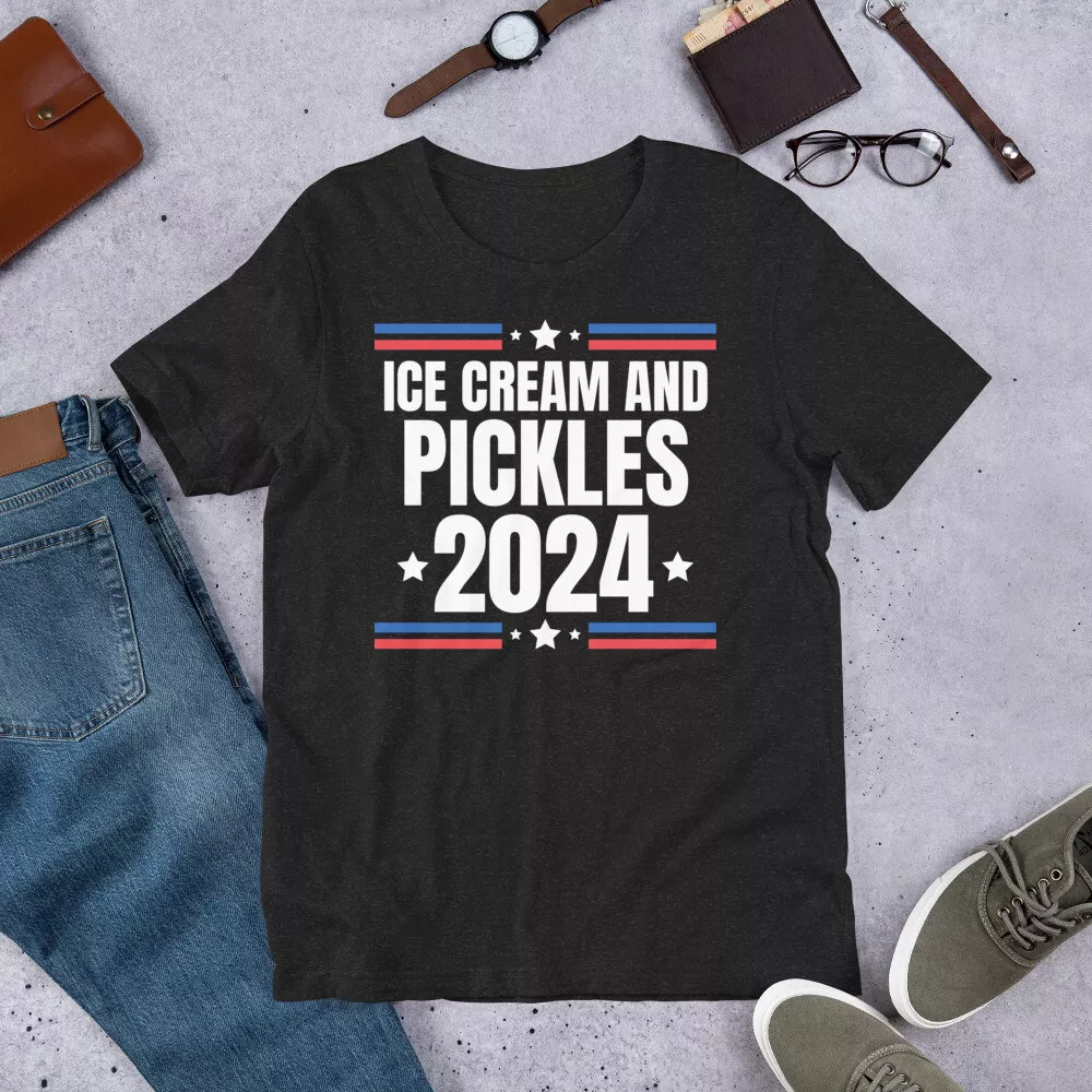 Ice Cream and Pickles Funny Food President Election Campaign 2024 t ...