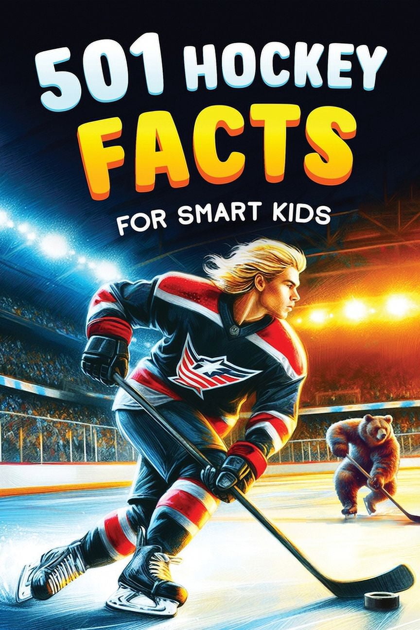 Ice Hockey Books for Kids: 501 Hockey Facts for Smart Kids: The ...