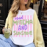 Iced Matcha and Sunshine Shirt Matcha Lover Matcha Drink Shirt Summer ...