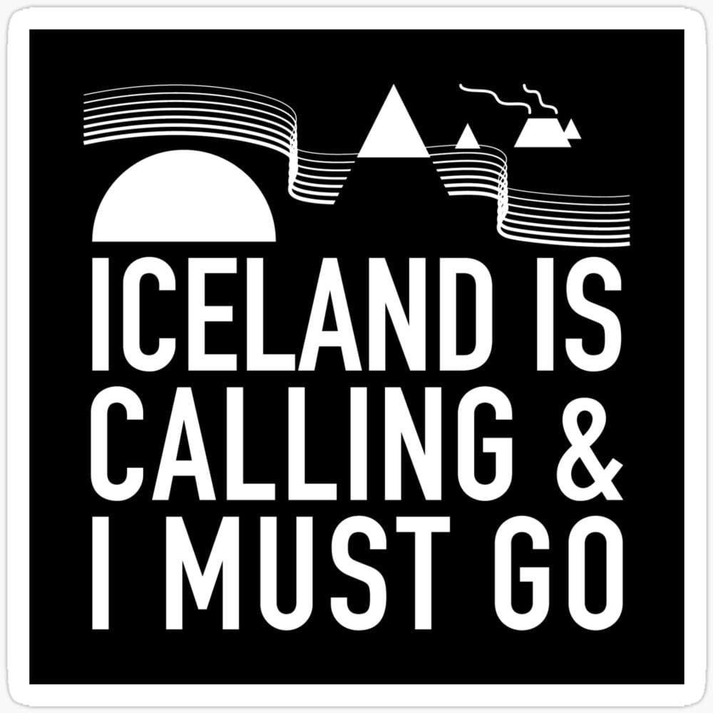 Iceland Is Calling And I Must Go Sticker Phone Decal Water Bottle ...