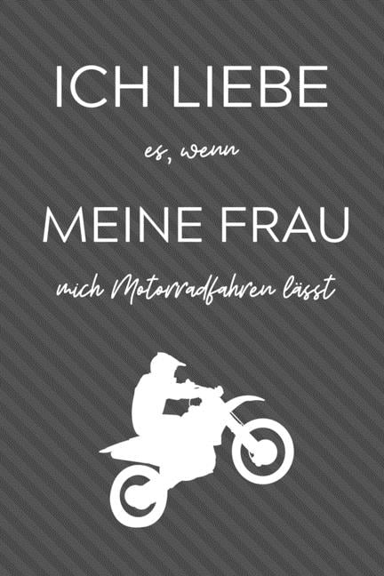 Ich Liebe Es, Wenn Meine Frau Mich Motorradfahren Lässt : A4 Notizbuch FAHRTENBUCH für ...