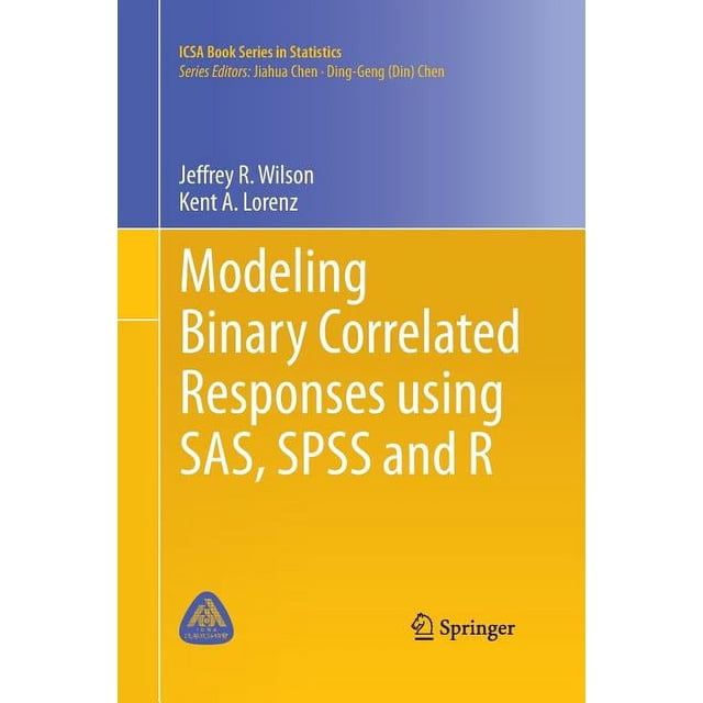 Icsa Book Statistics Modeling Binary Correlated Responses Using Sas ...