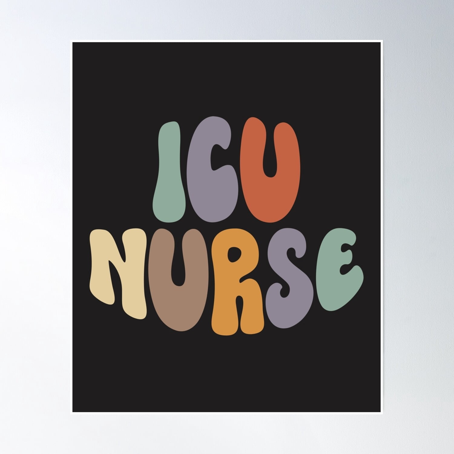 Icu Nurse Proud Career Profession Poster Wall Art, Modern Wall Decor ...