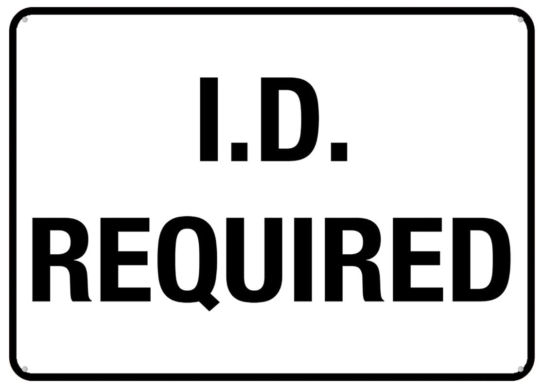 Id Required Sign Aluminum 8X12 Inch Uv Ink Printed For House And ...
