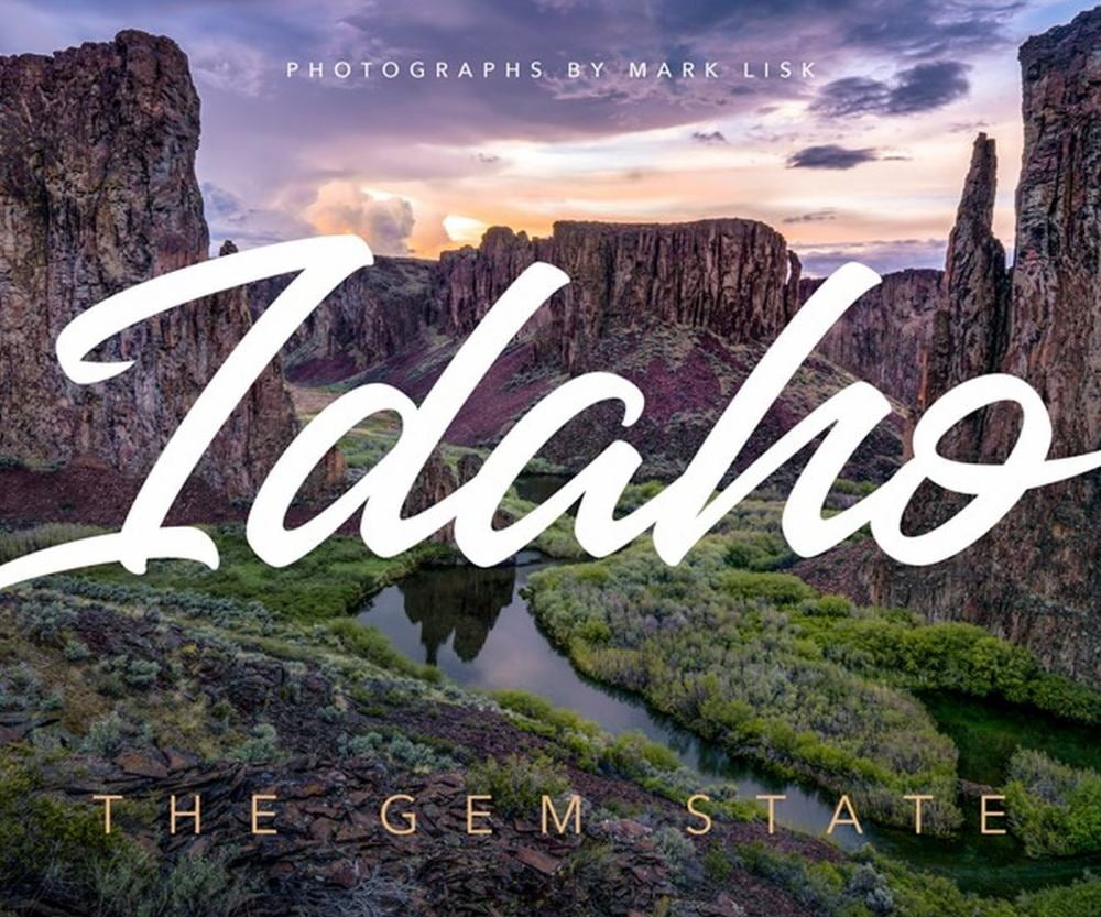Mark Lisk: Idaho: The Gem State (Hardcover) - Walmart.com