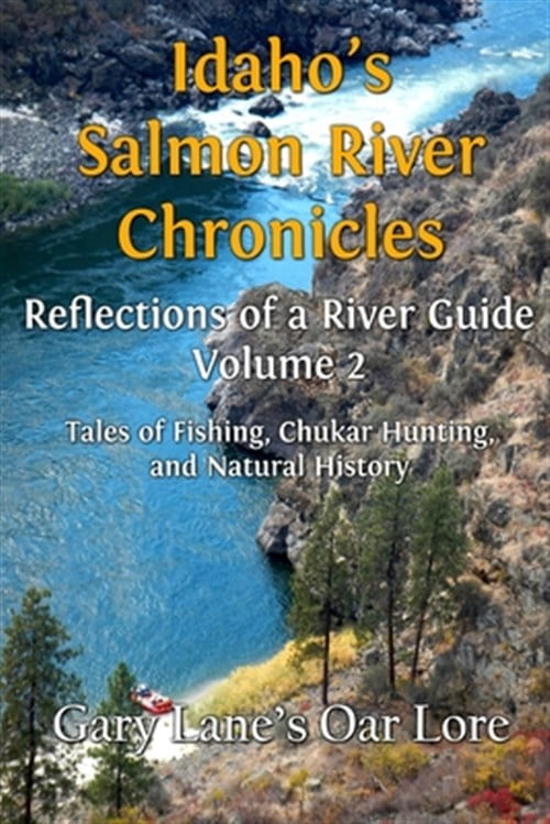 Pre-Owned Idaho's Salmon River Chronicles Reflection of a River Guide ...