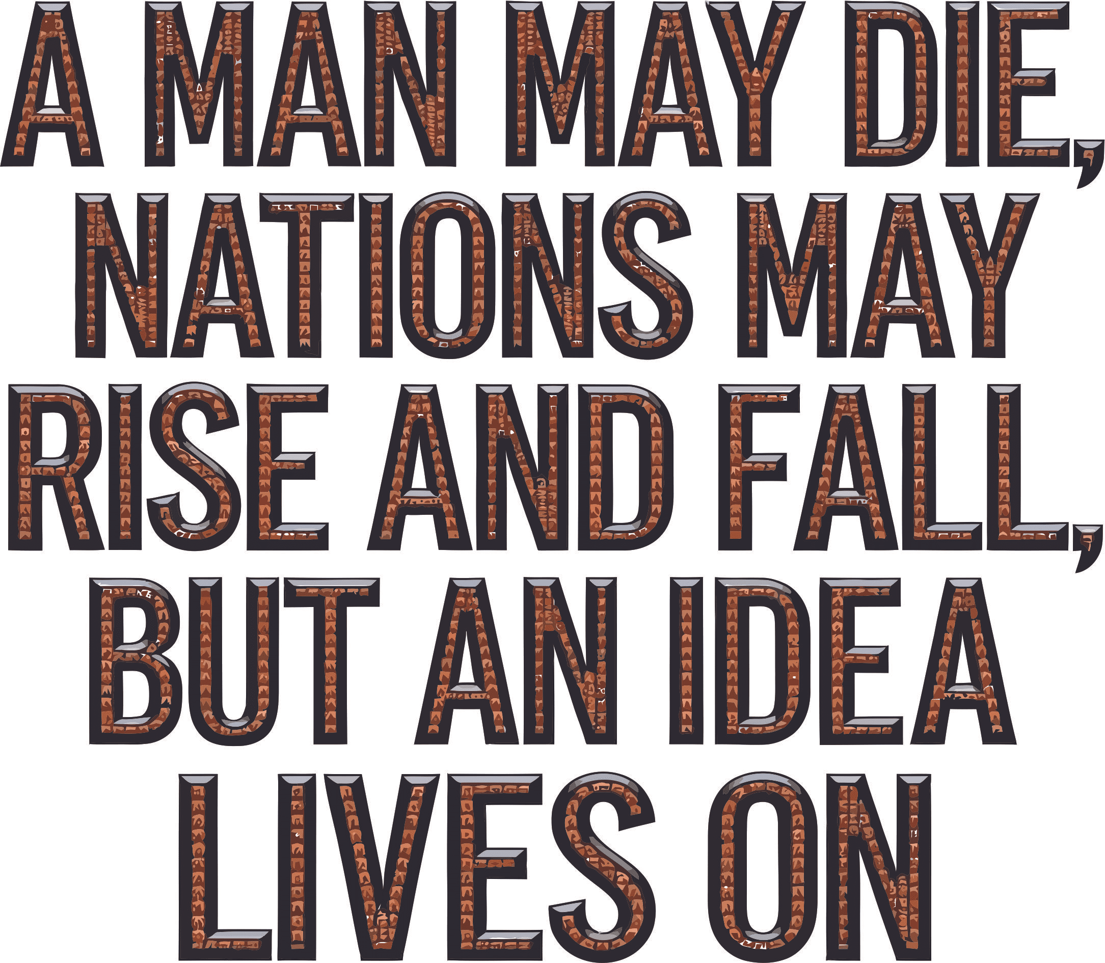 But An Idea Lives On Mantra Quote Positive Life Motivation Inspiration ...