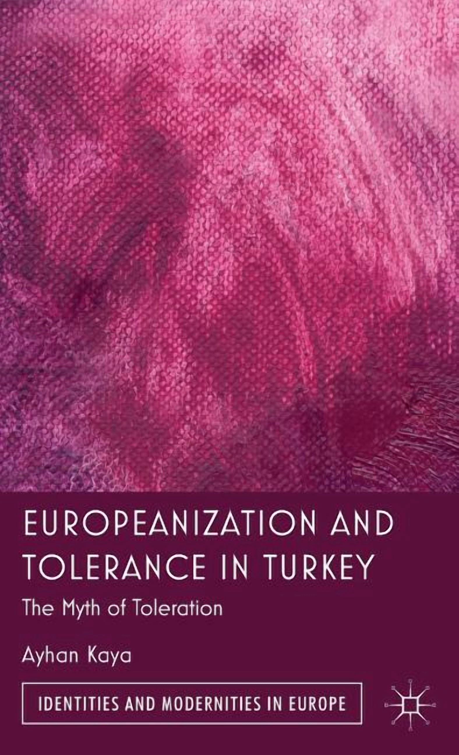 Identities and Modernities in Europe Europeanization and Tolerance in ...