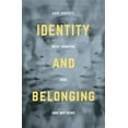Identity and Belonging, (Paperback) - Walmart.com
