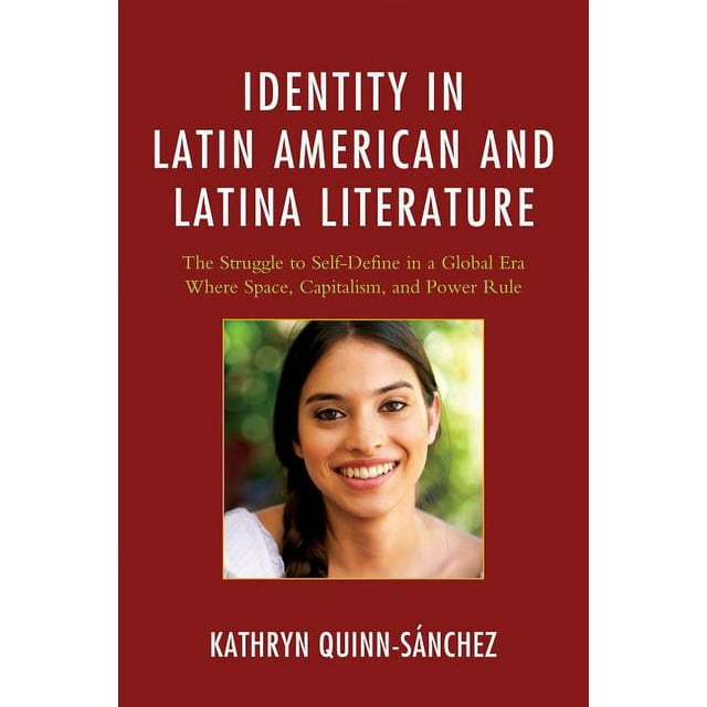 Identity in Latin American and Latina Literature: The Struggle to Self ...