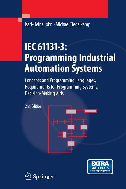 Iec 61131 3 Programming Industrial Automation Systems Concepts And Programming Languages