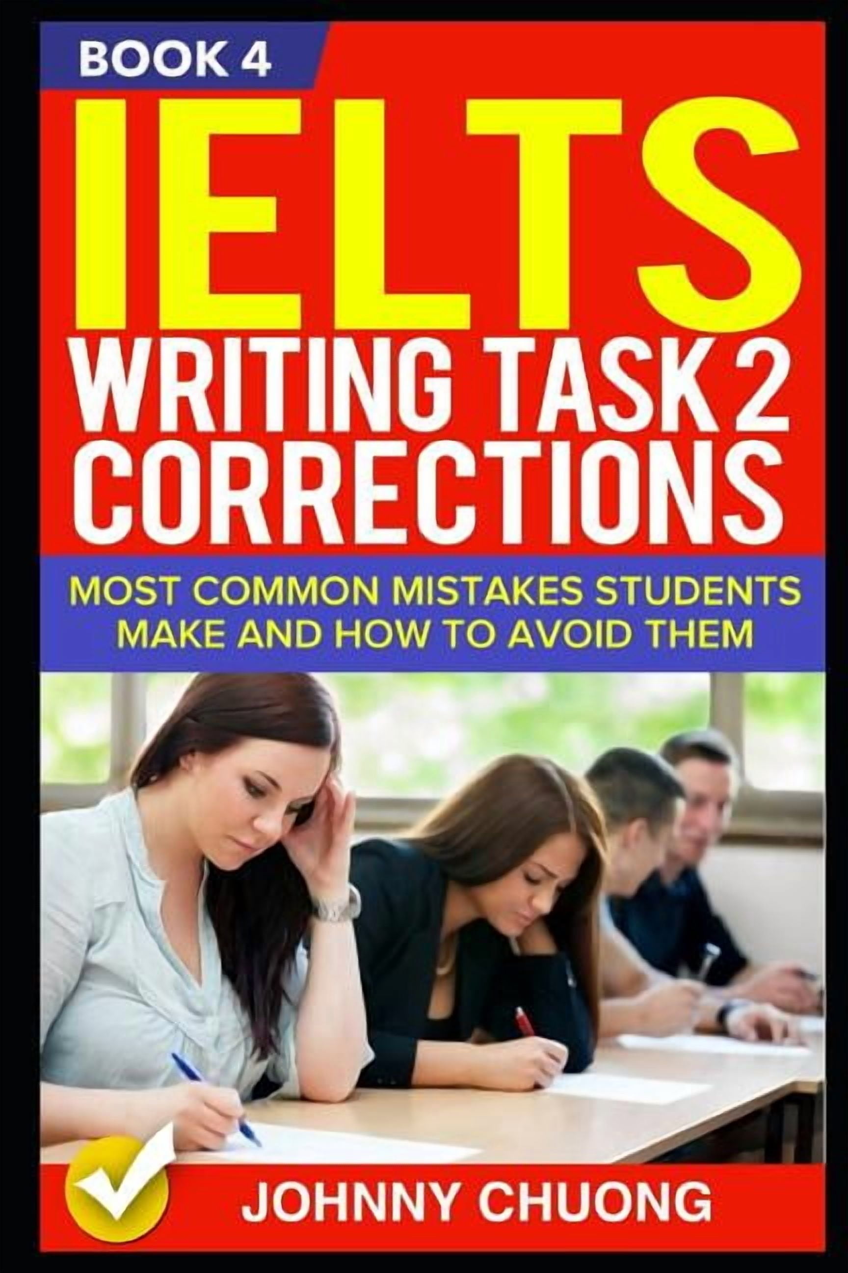 Ielts Writing Task 2 Corrections: Most Common Mistakes Students Make ...