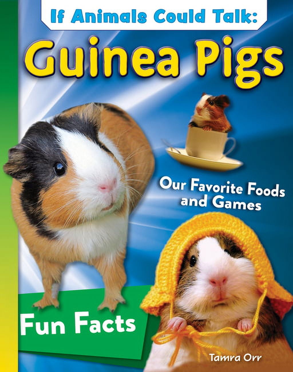 If Animals Could Talk: Guinea Pigs: Learn Fun Facts about the Things ...