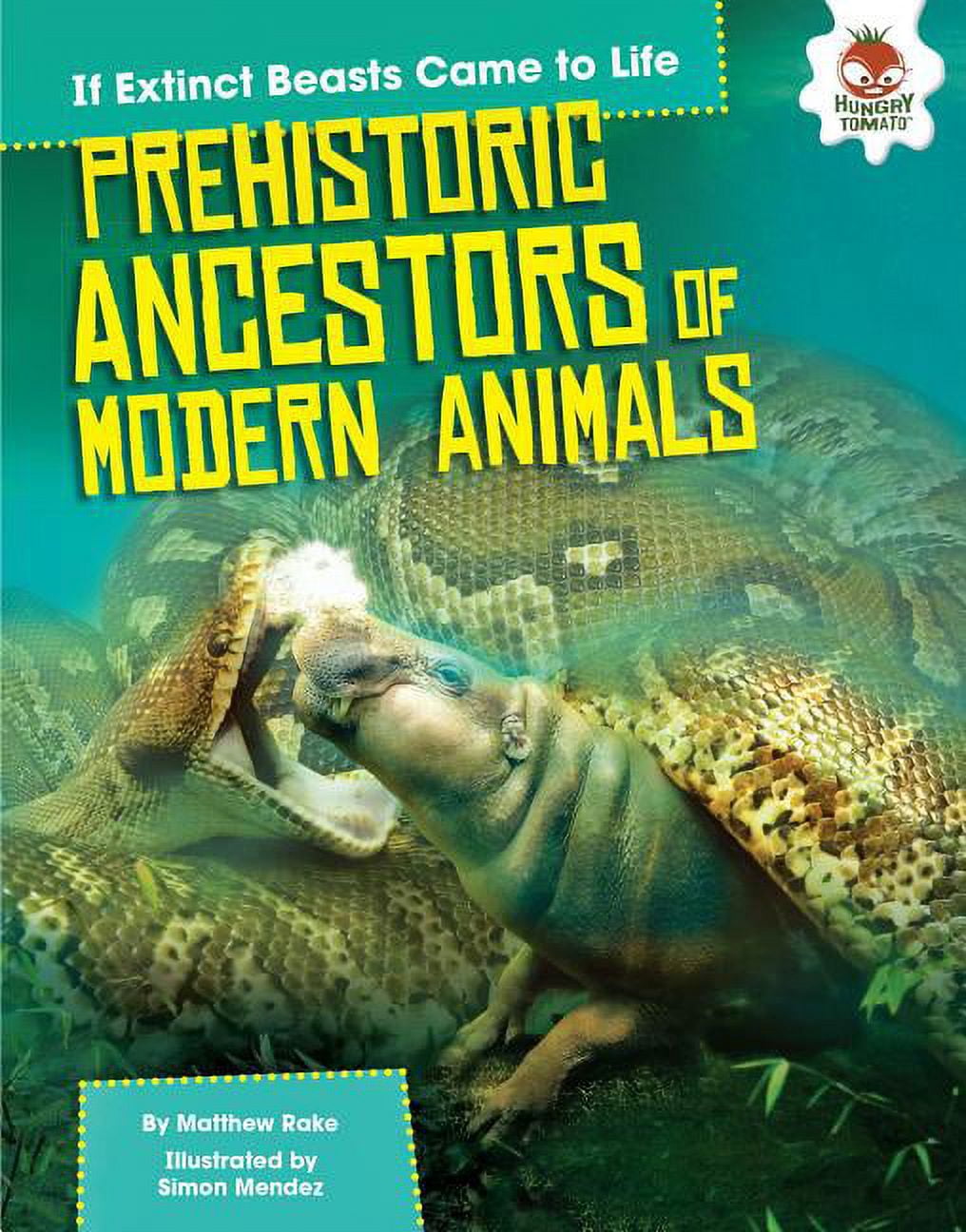If Extinct Beasts Came to Life: Prehistoric Ancestors of Modern Animals ...