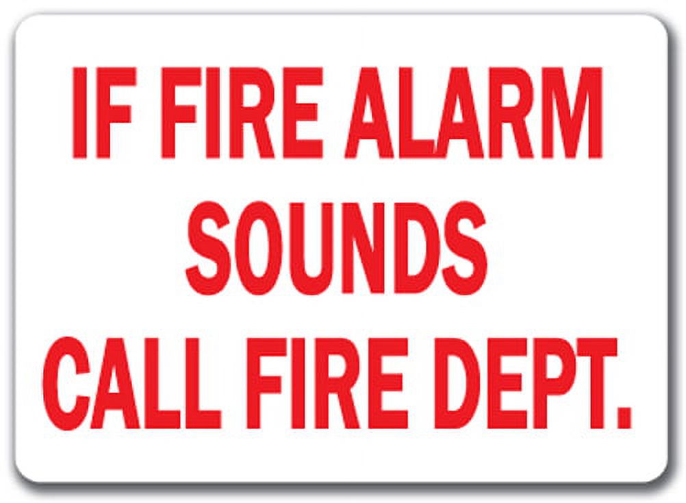 If Fire Alarm Sounds Call Fire Dept. Sign - 10" x 14" OSHA Safety Sign ...