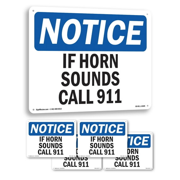 If Horn Sounds Please Call 911 OSHA Notice Rigid Plastic Sign 24 Inch x ...